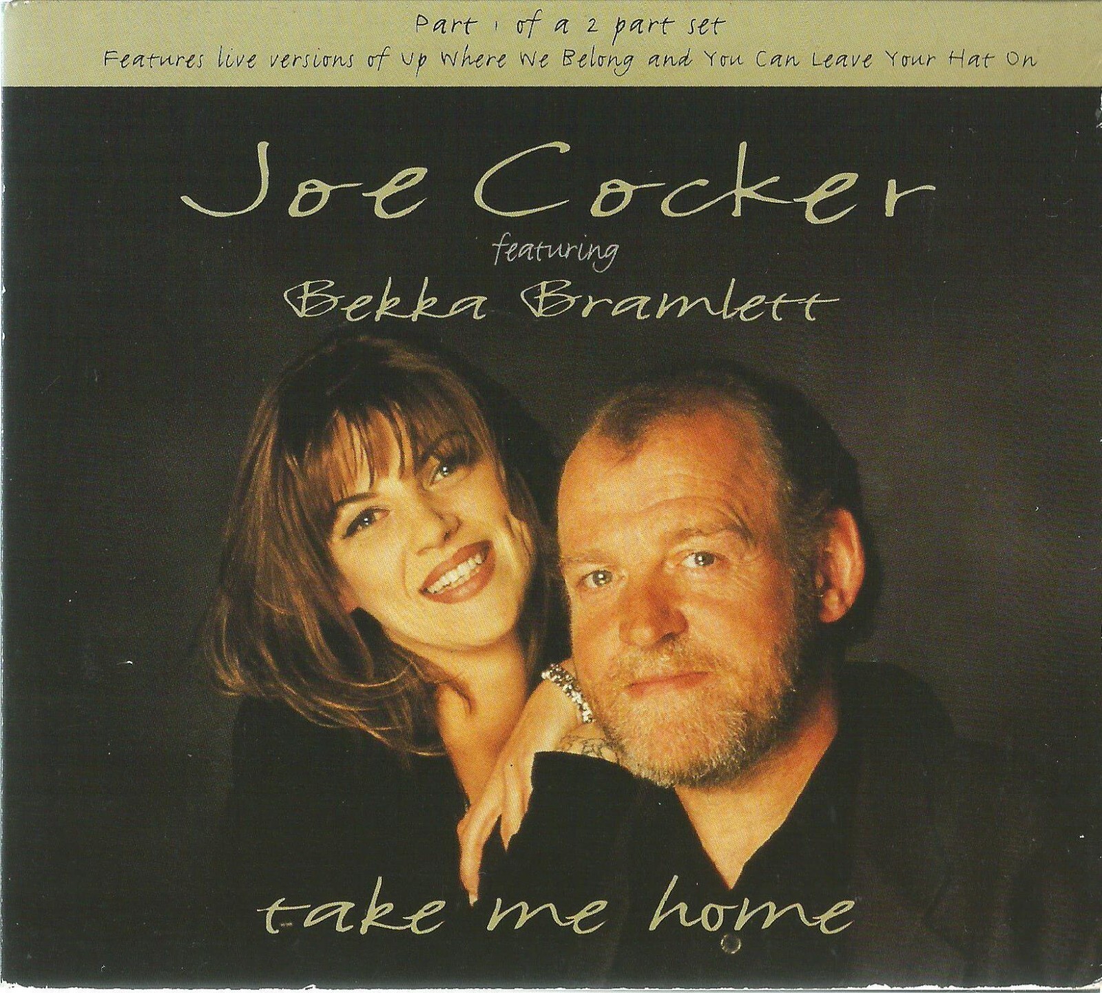 JOE COCKER - TAKE ME HOME (& BEKKA BRAMLETT) / UP WHERE WE BELONG 1994 ...